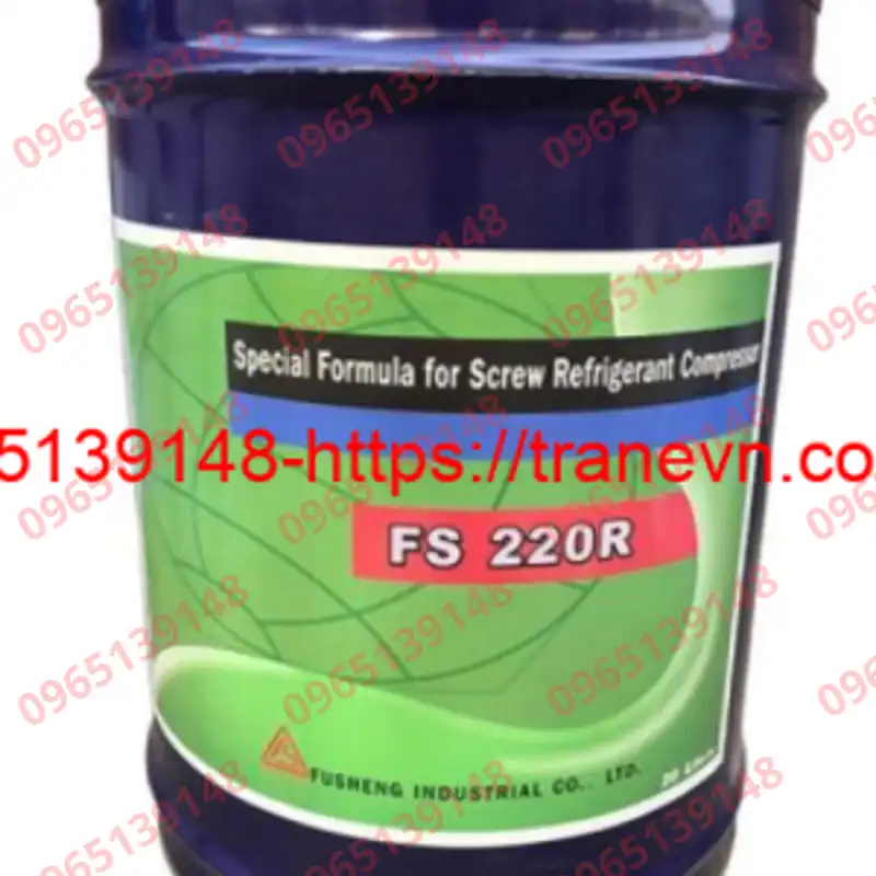 Dầu máy nén lạnh Fusheng FS100M, FS100A, FS120R, FS150R, FS220R, FS300R ...